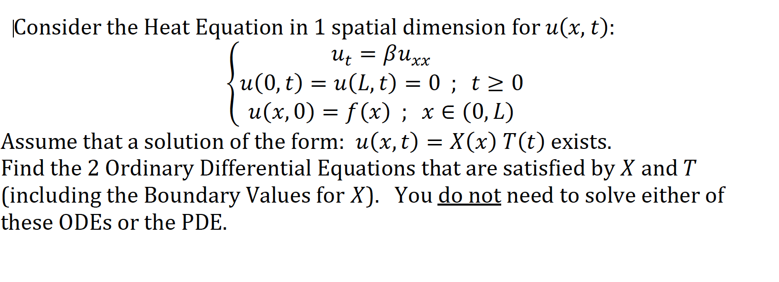Solved |Consider the Heat Equation in 1 spatial dimension | Chegg.com