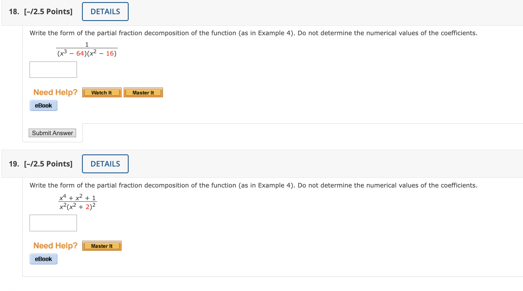 Solved (x3−64)(x2−16)1 [−12.5 Points ] Write the form of the | Chegg.com