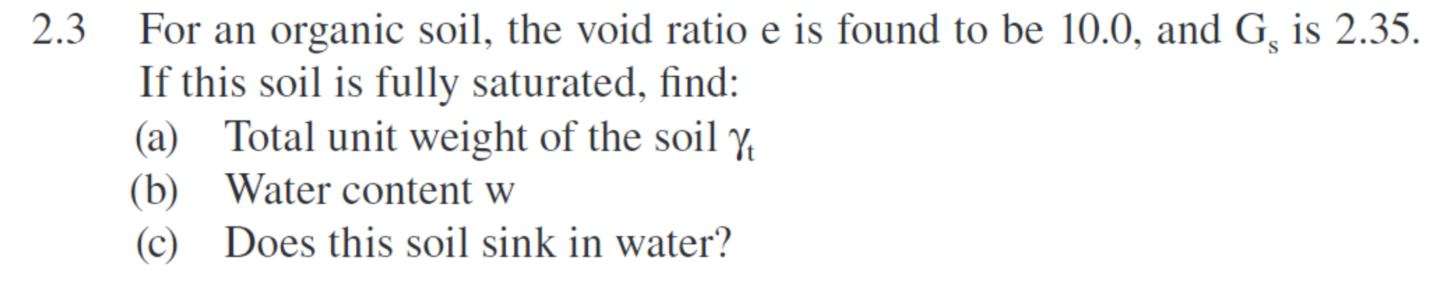 Solved 2.3 For an organic soil, the void ratio e is found to | Chegg.com