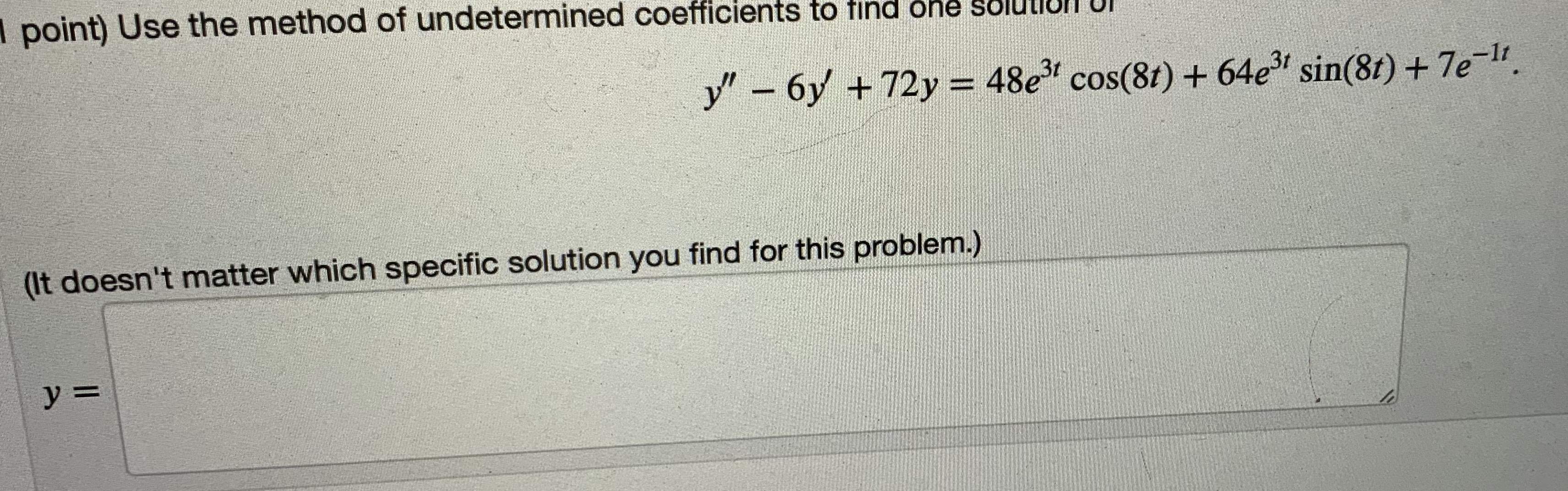 Solved 1 point) Use the method of undetermined coefficients | Chegg.com
