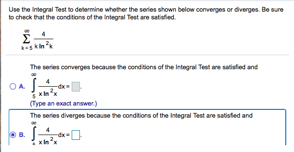 Solved Use the Integral Test to determine whether the series | Chegg.com