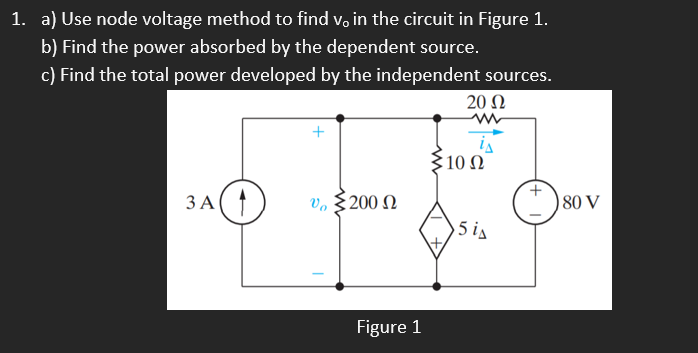 Solved 1. a) Use node voltage method to find v, in the | Chegg.com