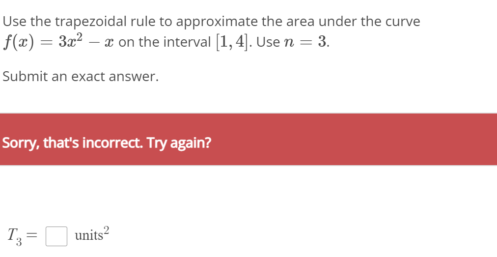 Solved Use the trapezoidal rule to approximate the area | Chegg.com