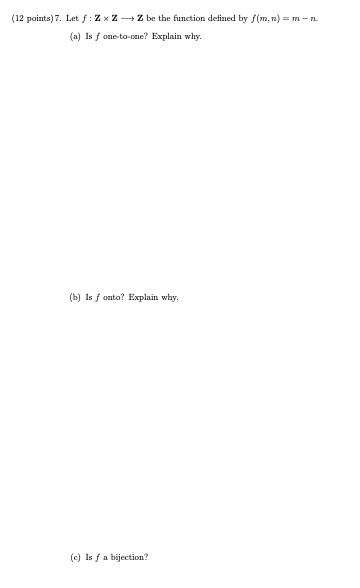 Solved (12 ﻿points) 7 . ﻿Let f:Z×ZlongrightarrowZ be the | Chegg.com
