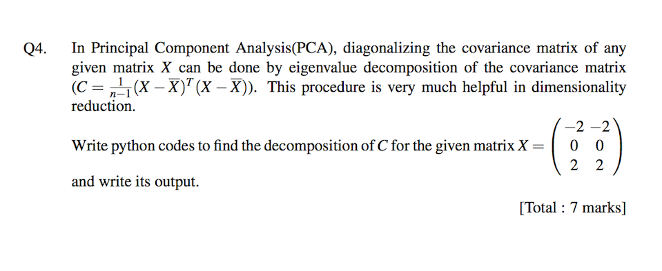 Solved Q4. In Principal Component Analysis(PCA), | Chegg.com