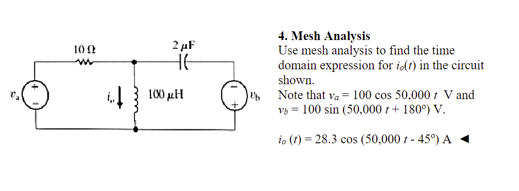 Solved 4. Mesh Analysis Use mesh analysis to find the time | Chegg.com