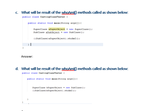 Solved 4) Given a subclass and super class code as shown | Chegg.com