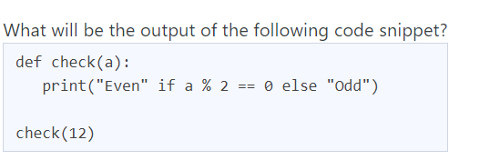 Solved What will be the output of the following code | Chegg.com