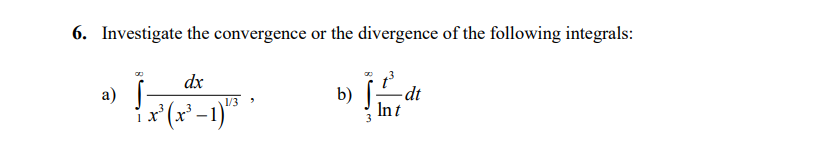 Solved 6. Investigate the convergence or the divergence of | Chegg.com