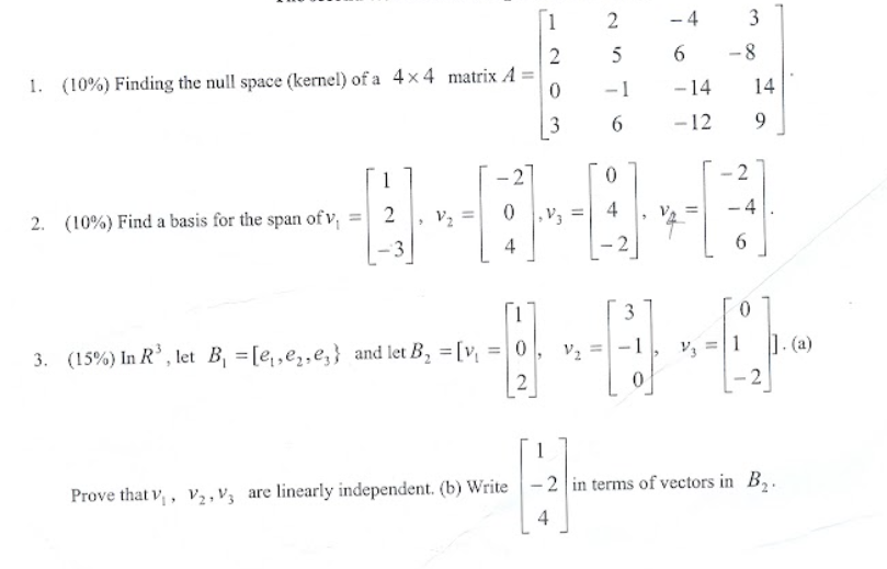 Solved 1. (10\%) Finding the null space (kernel) of a 4×4 | Chegg.com