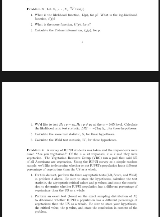 Solved Problem 3 LetX X Ber(p). 1. What is the likelihood | Chegg.com Solved Problem 3 LetX X Ber(p). 1. What is the likelihood | Chegg.com