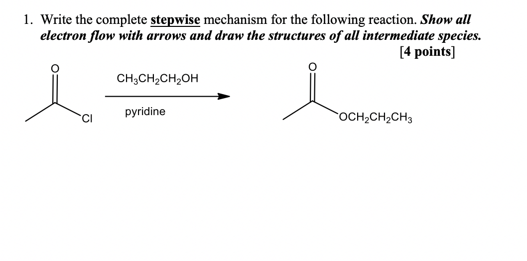 Solved 1. Write the complete stepwise mechanism for the | Chegg.com