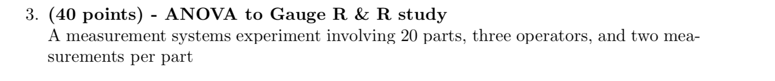 3. (40 points) - ANOVA to Gauge R & R study A | Chegg.com