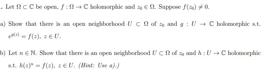 Solved Let Ω⊂C be open, f:Ω→C holomorphic and z0∈Ω. Suppose | Chegg.com