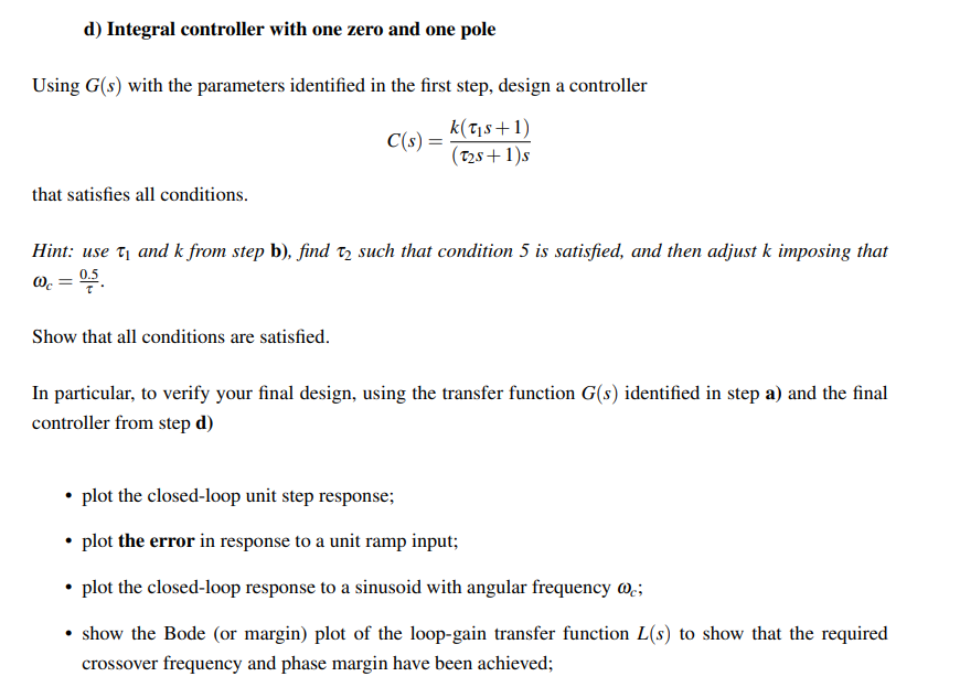 Solved You have been asked to design a controller to control | Chegg.com