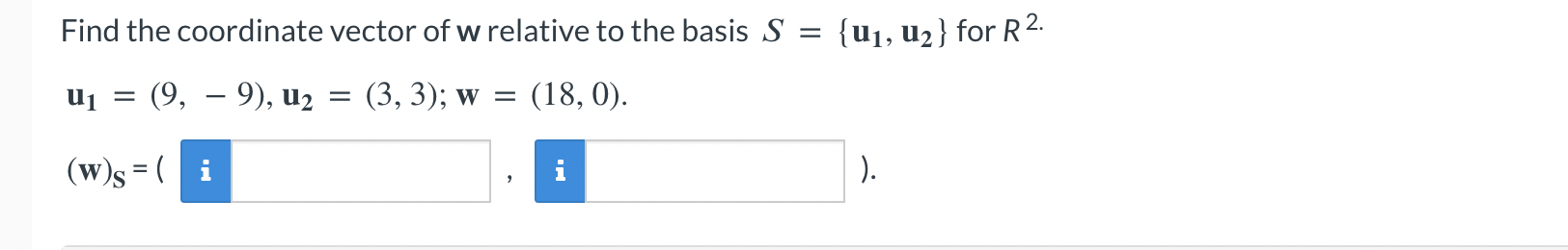 Solved Find the coordinate vector of w ﻿relative to the | Chegg.com