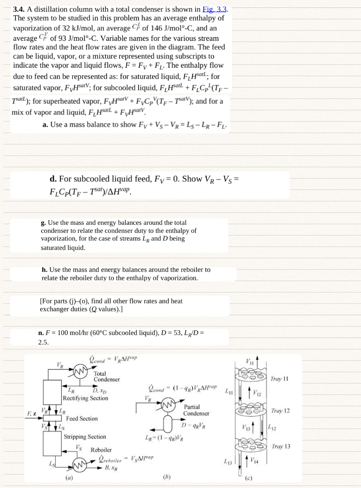 Solved 3.4. ﻿A distillation column with a total condenser is | Chegg.com