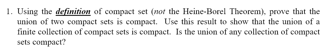 Solved 1. Using the definition of compact set (not the | Chegg.com