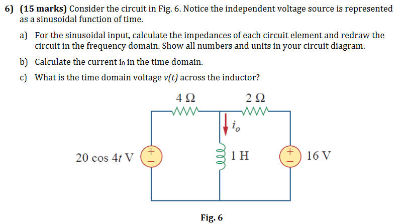 Solved 6) (15 marks) Consider the circuit in Fig. 6. Notice | Chegg.com
