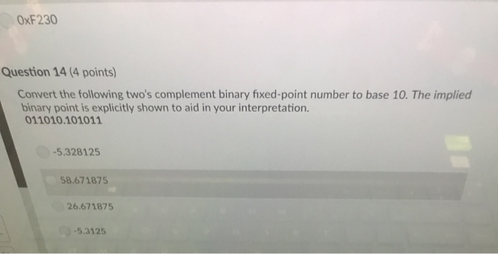 (Solved) : Question 12 4 Points Express Following Base 10 Number 16 Bit Fixed Point Sign ...