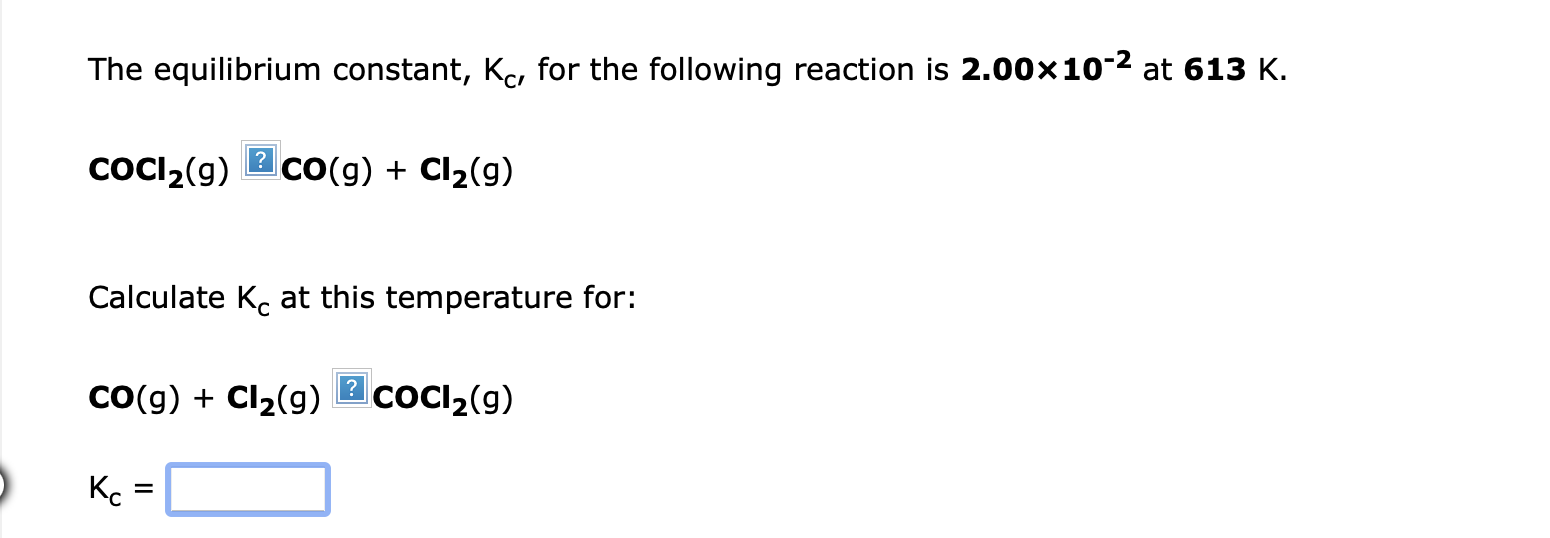Solved The equilibrium constant, Kc, for the following | Chegg.com