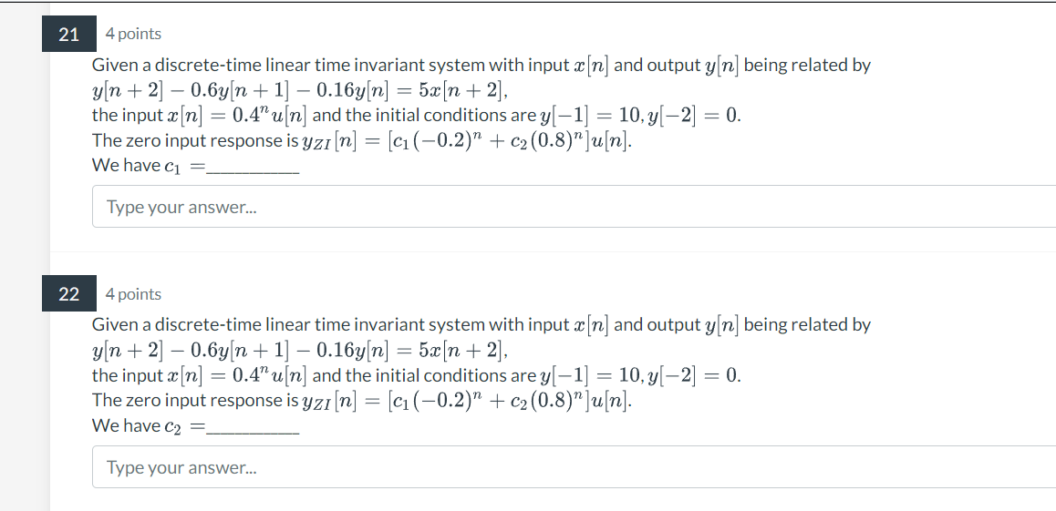 Solved Given a discrete-time linear time invariant system | Chegg.com