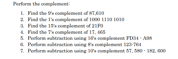 Solved Perform the complement: 1. Find the 9's complement of | Chegg.com