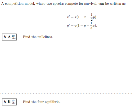 Solved A competition model, where two species compete for | Chegg.com