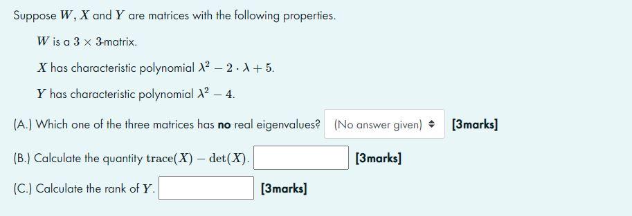 Solved Suppose W, X and Y are matrices with the following | Chegg.com