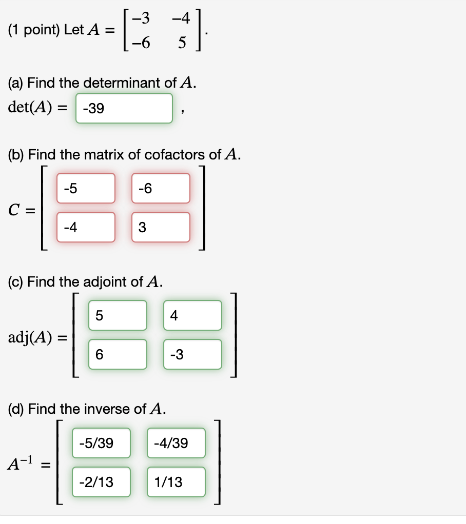 Solved (1 point) Let A=[−3−6−45]. (a) Find the determinant | Chegg.com