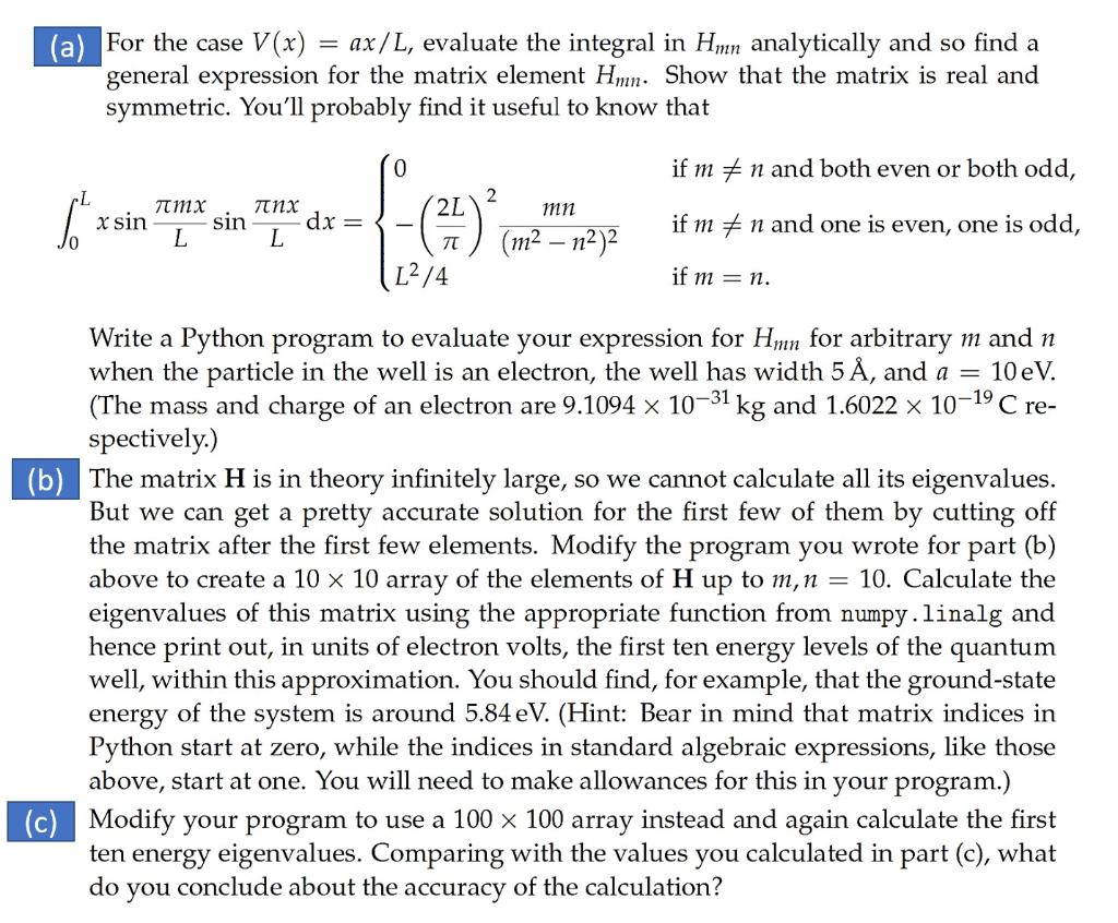 (a) For the case V(x)=ax/L, evaluate the integral in | Chegg.com