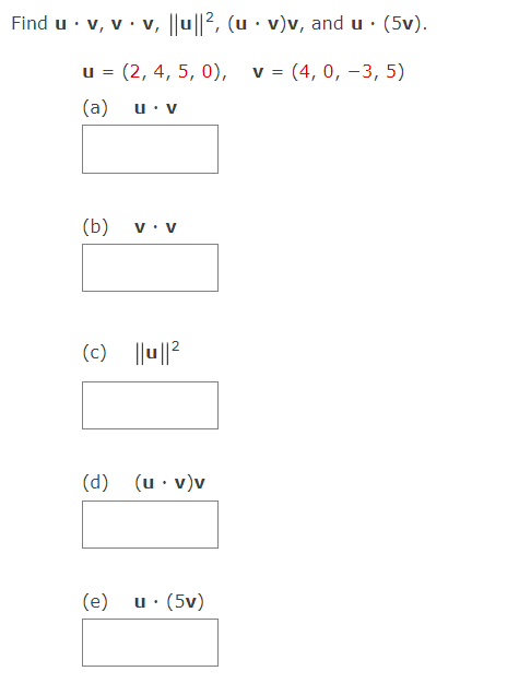 Solved hd u⋅v,v⋅v,∥u∥2,(u⋅v)v, and u⋅(5v) | Chegg.com
