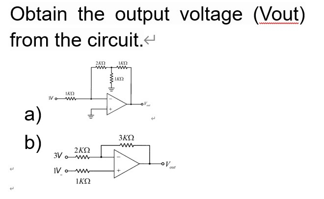 Solved Obtain the output voltage (Vout) from the circuit. a) | Chegg.com