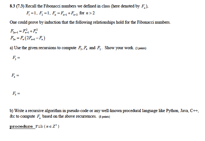 Solved 8.3 (7.3) Recall the Fibonacci numbers we defined in | Chegg.com