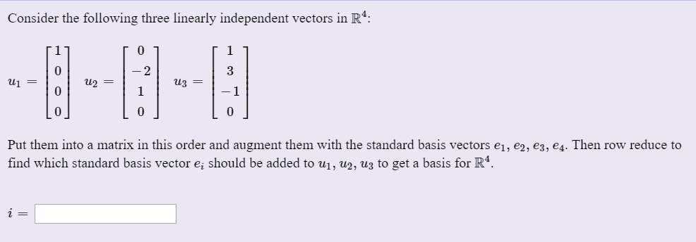 Solved Consider the following three linearly independent | Chegg.com