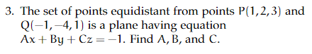 Solved 3. The set of points equidistant from points P(1,2,3) | Chegg.com