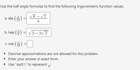 Solved Use the half angle formulas to find the following | Chegg.com