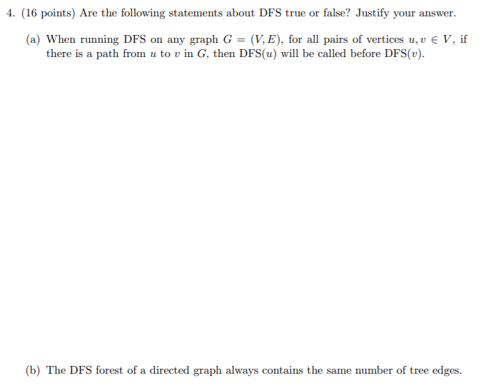 Solved 4. (16 points) Are the following statements about DFS | Chegg.com