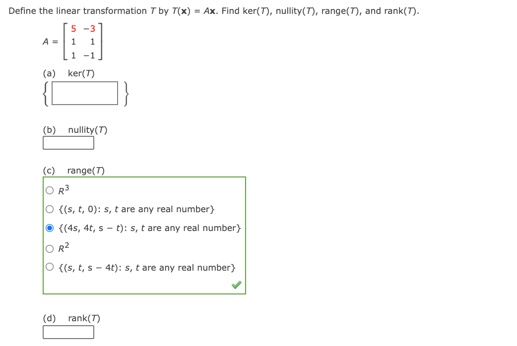 Solved Define the linear transformation T by T(x) = Ax. Find | Chegg.com