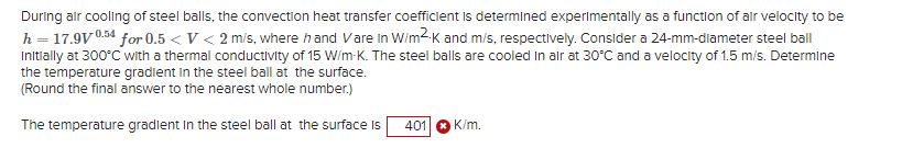 Solved During air cooling of ﻿steel balls, the convection | Chegg.com