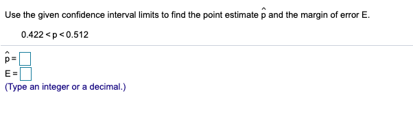 Solved Use the given confidence interval limits to find the | Chegg.com