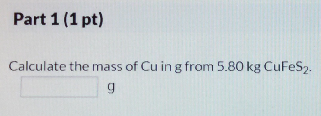 Solved Chalcopyrite (CuFeS2) is an abundant copper mineral | Chegg.com