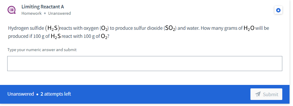 Solved Hydrogen sulfide (H2 S) reacts with oxygen (O2) to | Chegg.com