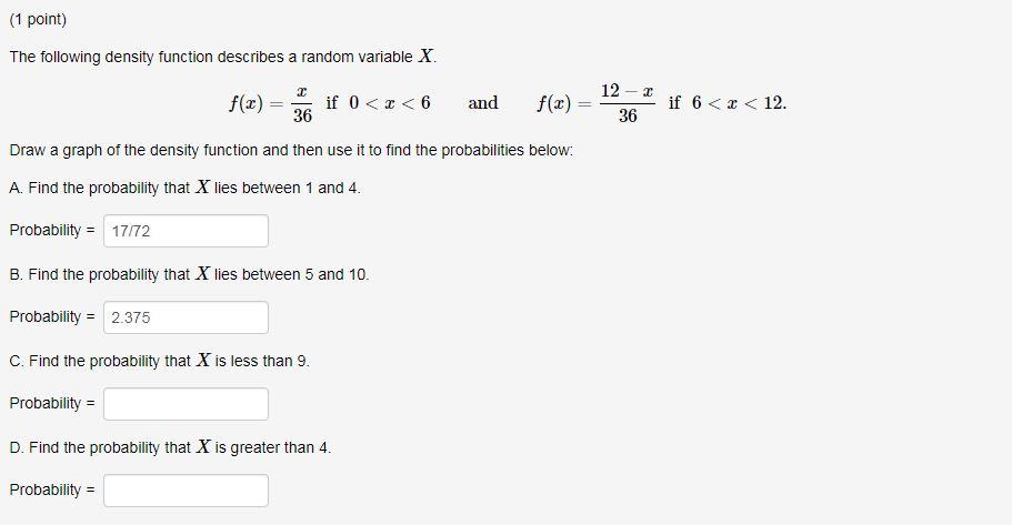 Solved (1 point) The following density function describes a | Chegg.com