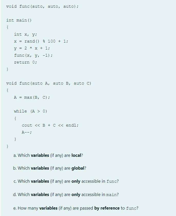 Solved void func (auto, auto, auto); int main() { int X, Y; | Chegg.com