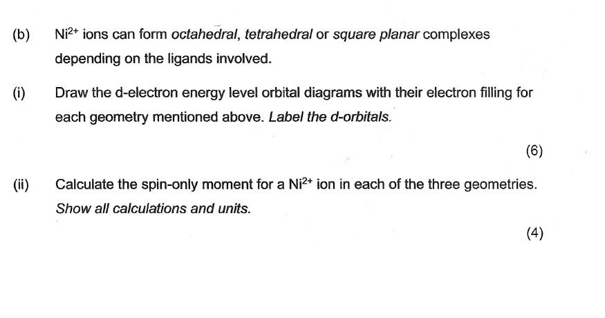 Solved (b) Ni2+ ions can form octahedral, tetrahedral or | Chegg.com