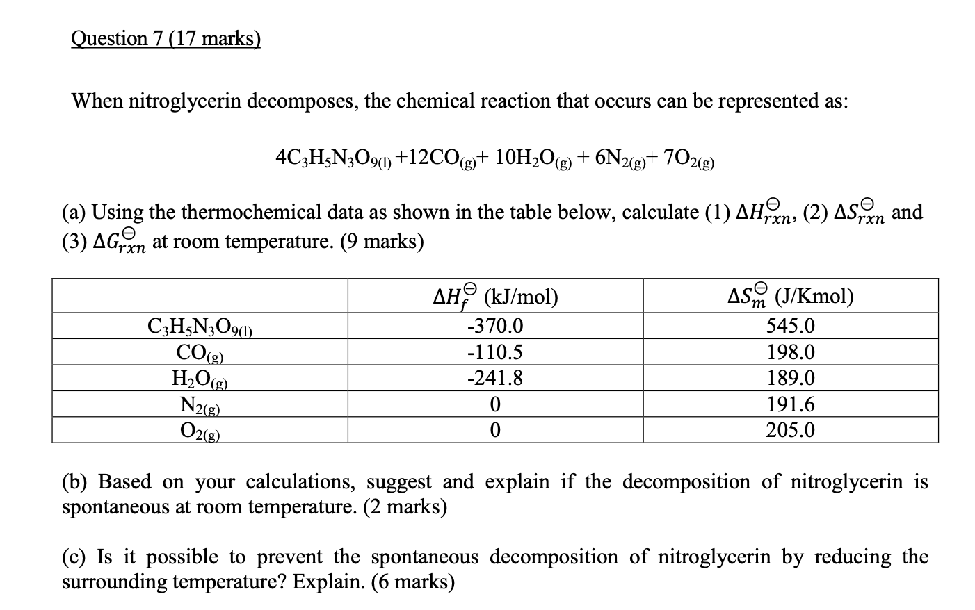 Solved Question 7 (17 marks) When nitroglycerin decomposes, | Chegg.com