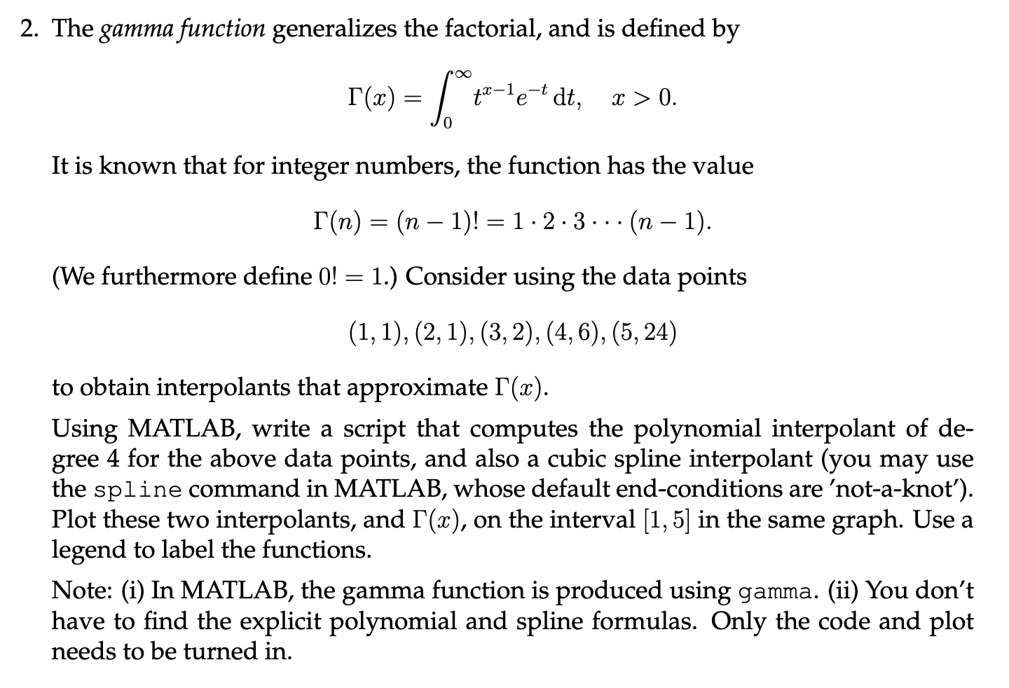 Solved 2. The gamma function generalizes the factorial, and | Chegg.com