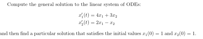 Compute the general solution to the linear system of | Chegg.com