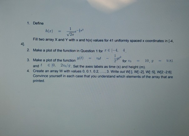 Solved 1. Define Fill two array X and Y with x and h(x) | Chegg.com